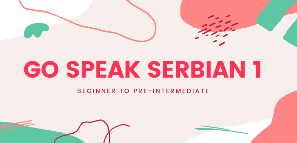 Learn Serbian with Dragana and Miljana • Go Speak Serbian